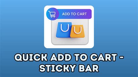 Quick Add To Cart ‑ Sticky Bar Boost Conversions And Sales With Sticky Add To Cart Shopify