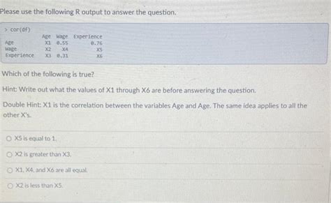 Solved Please Use The Following R Output To Answer The