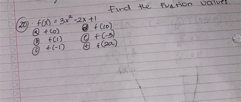 Solved 20 F X 3x22x 1 Find The Fuction Values 0 0 Chegg