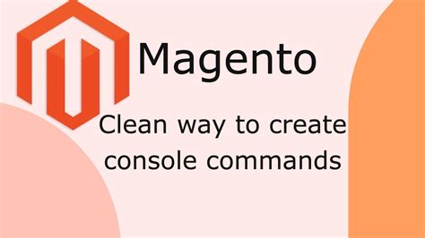 Clean Way To Create Console Commands In Magento 2 Youtube