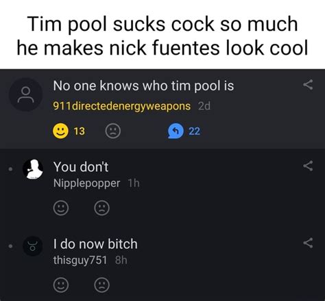 Tim Pool Sucks Cock So Much He Makes Nick Fuentes Look Cool No One