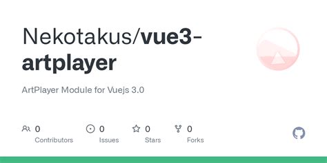 Github Nekotakusvue3 Artplayer Artplayer Module For Vuejs 30
