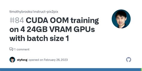 cuda oom training on 4 24gb vram gpus with batch size 1 · issue 84