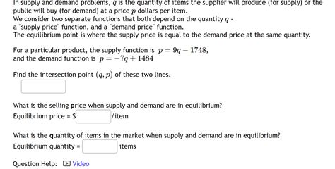Solved In Supply And Demand Problems Q Is The Quantity Of Chegg Com