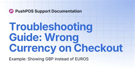 Troubleshooting Guide Wrong Currency On Checkout Pushpos Support
