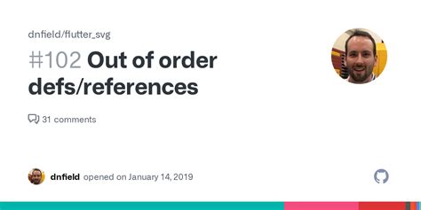 Out Of Order Defs References · Issue 102 · Dnfield Flutter Svg · Github