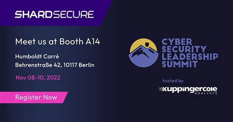 Csls2022 Cybersecurity Cisos Cyberexperts Security Shardsecure Microsharding