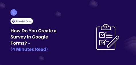 How Do You Create A Survey In Google Forms Minutes Read Extended Forms
