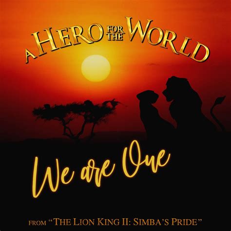 ‎we Are One From The Lion King Ii Simbas Pride Single By A Hero