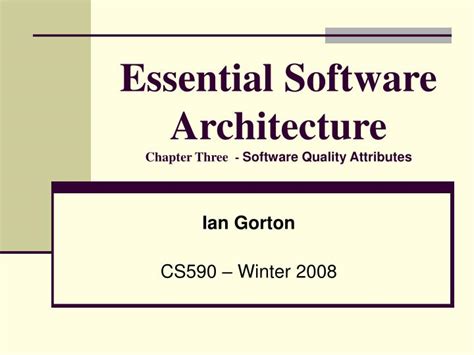 PPT Essential Software Architecture Chapter Three Software Quality Attributes PowerPoint