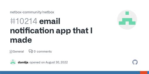 Email Notification App That I Made · Netbox Community Netbox · Discussion 10214 · Github