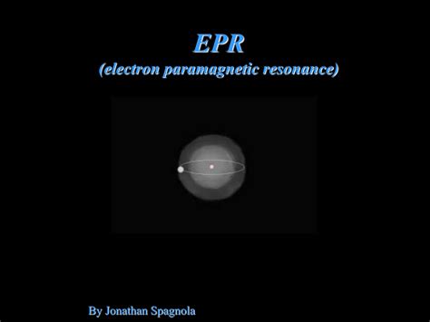 Electron Paramagnetic Resonance Spectroscopy Ppt