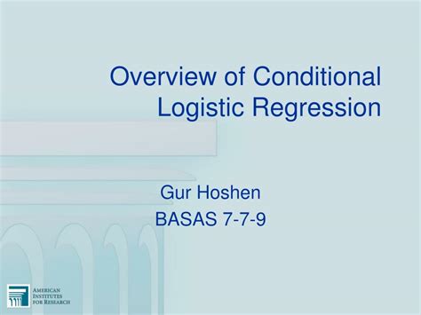 Ppt Overview Of Conditional Logistic Regression Powerpoint