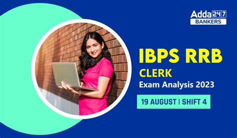 Ibps Rrb Clerk Exam Analysis 2023 Shift 4 19 August Exam Review