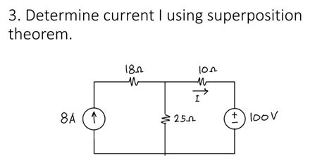 Solved 3 Determine Current I Using Superposition Theorem