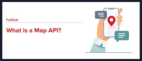 What Is A Map Apimapping Api And How Is It Used Pubnub