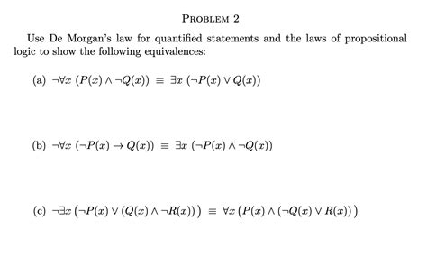 Solved Use De Morgans Law For Quantified Statements And The