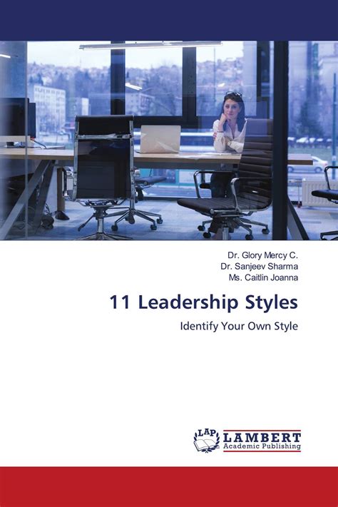 11 Leadership Styles 978 620 6 16741 9 9786206167419 6206167410