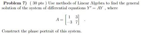 Solved Problem Pts Use Methods Of Linear Algebra To Chegg