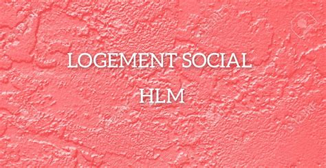 Logement Social Hlm