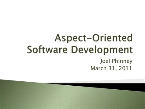 Ppt Aspect Oriented Software Development Powerpoint Presentation Free Download Id3838087