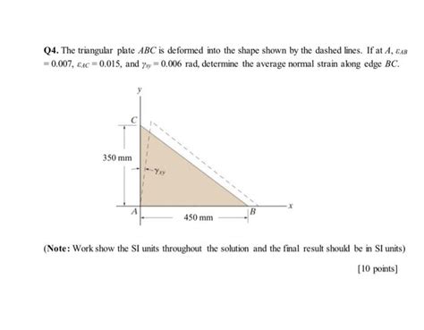 Solved Q4 The Triangular Plate Abc Is Deformed Into The