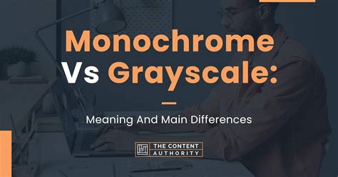 What Is The Difference Between Grayscale And Monochrome At Sandra Galvez Blog