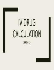IV Drug Calculation Pptx IV DRUG CALCULATION SPRING 19 FUN WEBSITES TO VISIT DOSAGE
