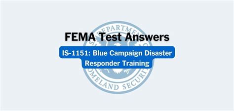6 Test Answers Fema Is 1151 Blue Campaign Disaster Responder