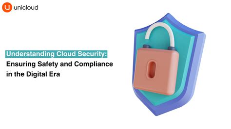 Unlocking Effective Cloud Security Comprehensive Strategies And Best Practices Unicloud