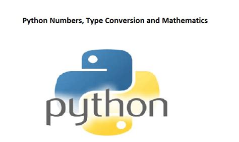 Python Numberstype Conversion And Mathematics Python Programming