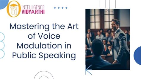 Voice Modulation In Public Speaking Pptx