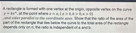 Solved A Rectangle Is Formed With One Vertex At The Origin Chegg