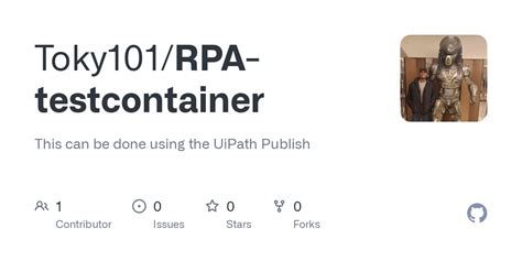 Github Toky101rpa Testcontainer This Can Be Done Using The Uipath Publish