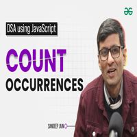 Count Occurrences In Javascript Geeksforgeeks Videos