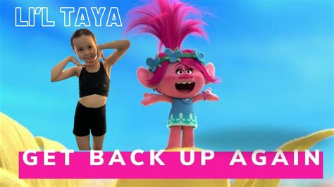 Get Back Up Again Trolls By Lil Taya Youtube