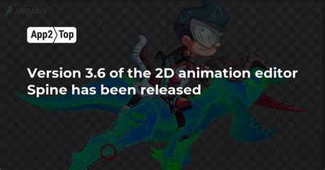 Version 36 Of The Spine 2d Animation Editor Has Been Released Version 36 Of The Spine 2d Animation Editor Has Been Released