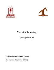 Mo Men Alaa ML Assignment 1 Pdf Machine Learning Assignment 1