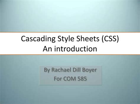 Cascading Style Sheets Css An Introduction Ppt Free Download