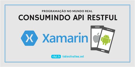 como consumir api restful no xamarin forms social1 fabio silva lima