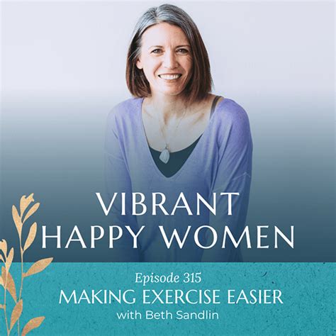 315 How To Make Exercise Easier With Beth Sandlin