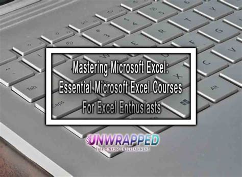 Mastering Microsoft Excel Essential Microsoft Excel Courses For Excel