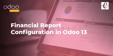 Financial Report Configuration In Odoo