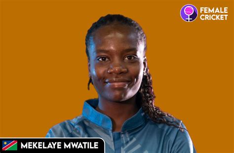 Who Is Mekelaye Mwatile Bio Stats Namibia Player Female Cricket