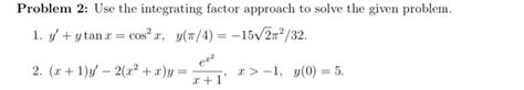 solved problem 2 use the integrating factor approach to