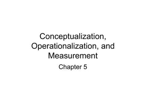 Ppt Conceptualization Operationalization And Measurement Powerpoint Presentation Id 463896