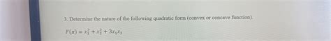 Solved Determine The Nature Of The Following Quadratic Form