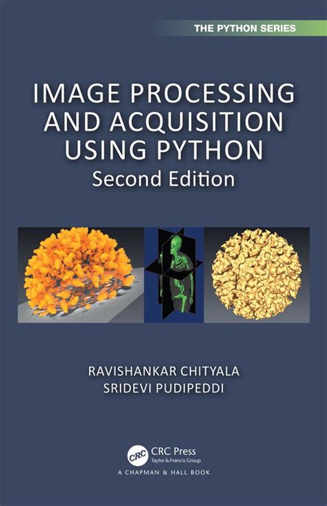 Chapman And Hallcrc The Python Series Image Processing And Acquisition