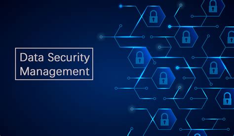 What Is Data Security Management Focus And Process