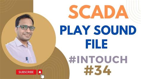 Raj Nayak On Linkedin Scada Tutorial 34 Play Sound File For Alarms And Indication In Intouch